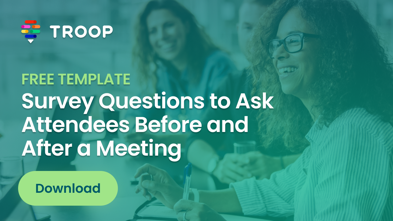 Survey Questions To Ask Before and After a Meeting | TROOP